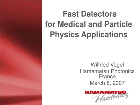 Ppt Fast Detectors For Medical And Particle Physics Applications