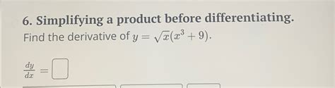 solved simplifying a product before differentiating find the