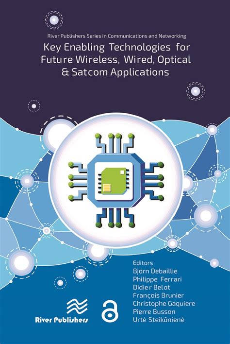 Key Enabling Technologies For Future Wireless Wired Optical And