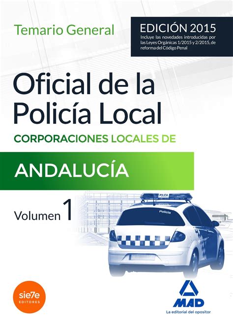 OFICIAL DE LA POLICÍA LOCAL DE ANDALUCÍA TEMARIO GENERAL VOLUMEN I