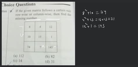 Ce Questions 4 If The Given Matrix Follows A Certain Rule Row Wise Or Co