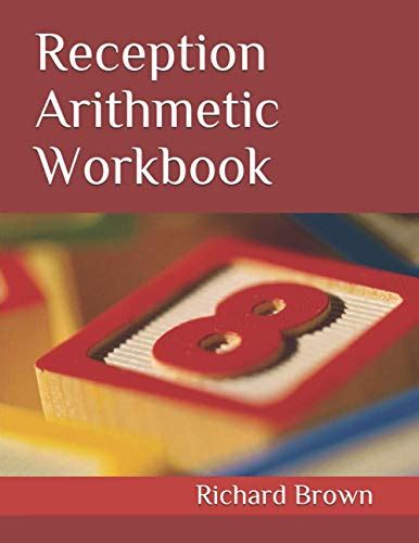 Reception Arithmetic Workbook By Mr Richard Brown Goodreads