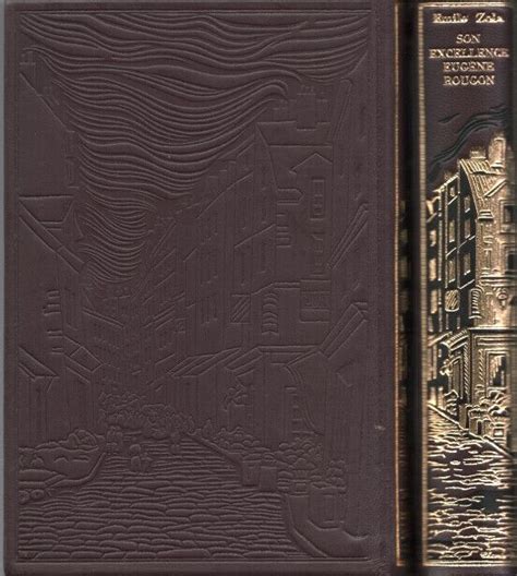 SON EXCELLENCE EUGENE ROUGON Les Rougon Macquart Histoire Naturelle Et Sociale D Une Famille
