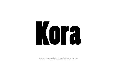 Kora Name Tattoo Designs