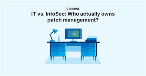 It Vs Infosec Who Actually Owns Patch Management Pdq
