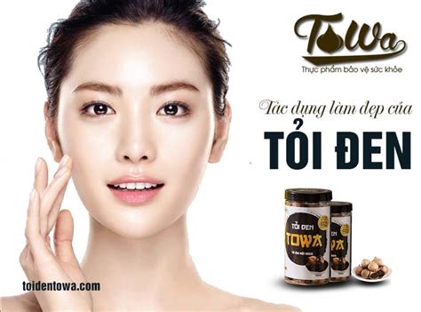Khám Phá 06 Tác Dụng Làm đẹp Của Tỏi Đen Towa Nhật Bản Tỏi Đen Towa