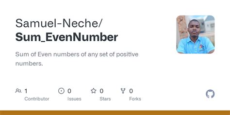 Github Samuel Nechesumevennumber Sum Of Even Numbers Of Any Set Of