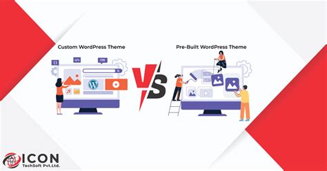 what to choose pre built wordpress theme vs custom website