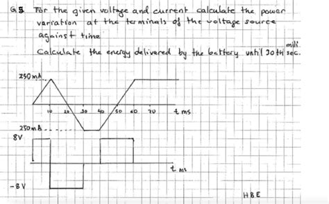 Solved Q For The Given Voltage And Current Calculate The Chegg Com