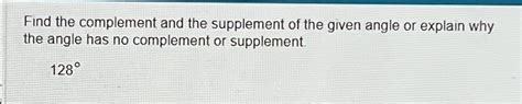 Solved Find The Complement And The Supplement Of The Given Chegg