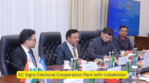 Ec Signs Electoral Cooperation Pact With Uzbekistan