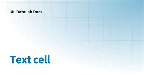 Text Cell Datalab Docs