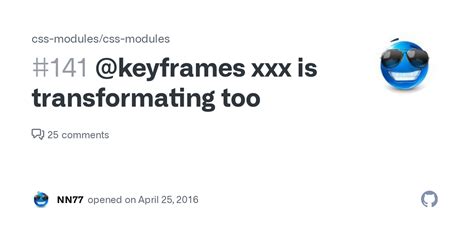 Keyframes Xxx Is Transformating Too · Issue 141 · Css Modulescss Modules · Github