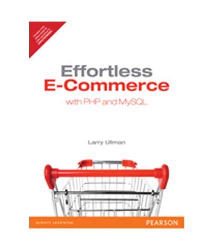 effortless e commerce with php and mysql 1e ullman books