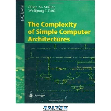خرید و قیمت دانلود کتاب The Complexity Of Simple Computer Architectures ترب