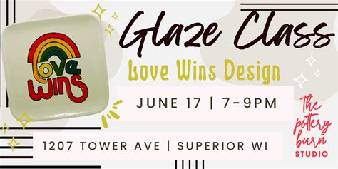 Glaze Class Love Wins Design Doduluth