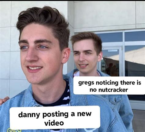 Very Relatable Danny Meme R Dannygonzalez