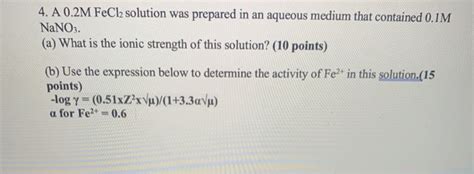 Solved 4 A 02m Fecl2 Solution Was Prepared In An Aqueous