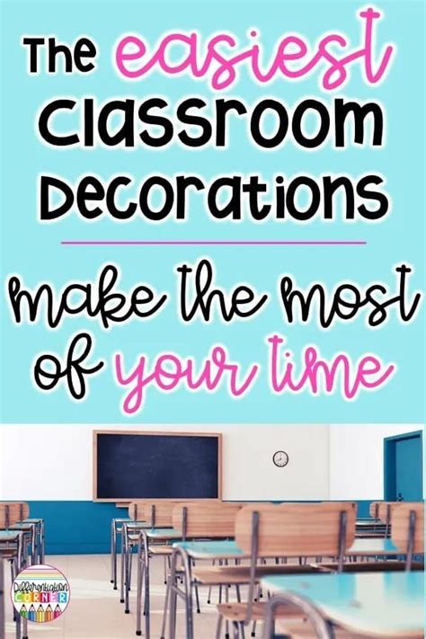 Easy Classroom Decoration Ideas Classroom Makeover Classroom Wall