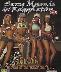 Sexy Mamis Del Reggaeton Volume 1 Movies And Tv