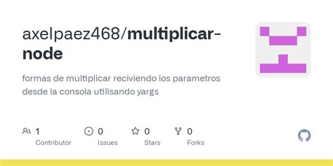 GitHub Axelpaez468 Multiplicar Node Formas De Multiplicar Reciviendo