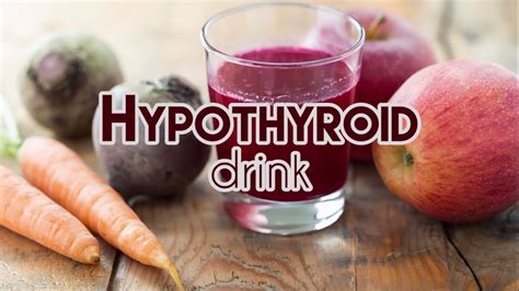 Hypothyroid Drink Youtube