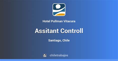 Assitant Controll Santiago Chiletrabajos