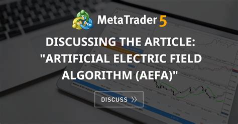 Discussing The Article Artificial Electric Field Algorithm Aefa