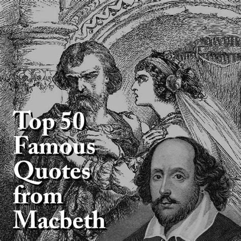 Top 50 Famous Quotes From Macbeth Iconic Lines And Insights Quote Diver