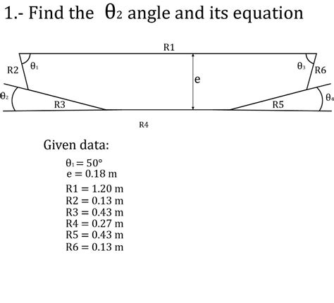 Solved 1 Find The θ2 Angle And Its Equation Given Data