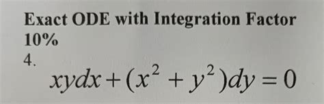 Solved Exact Ode With Integration Factor 10 4