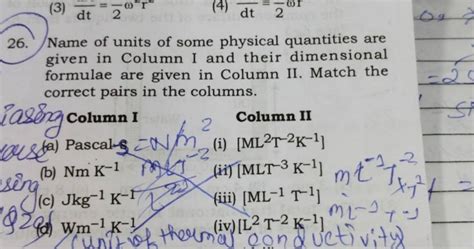 26 Name Of Units Of Some Physical Quantities Are Given In Column I And T