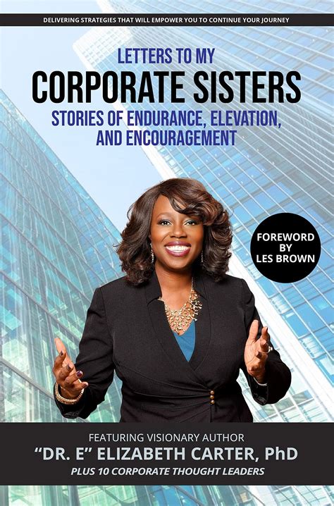 Letters To My Corporate Sisters Stories Of Endurance Elevation And