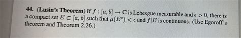 Solved Lusins Theorem ﻿if F [a B]→c ﻿is Lebesgue