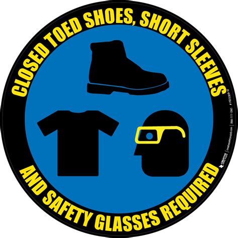 Closed Toed Shoes Short Sleeves And Safety Glasses Floor Sign