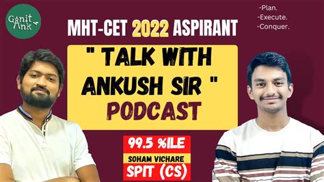 Toppers Talk With Ankush Sir Podcast Mhtcettopper Mhtcetpreparation Strategy Youtube