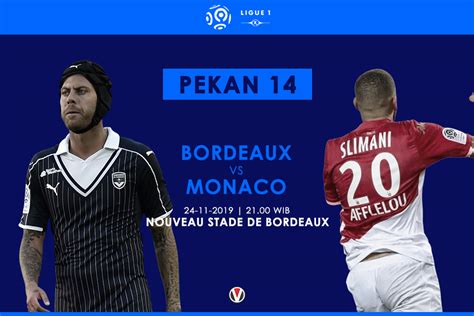 Prediksi Bordeaux Vs As Monaco Momentum Perbaikan Peringkat