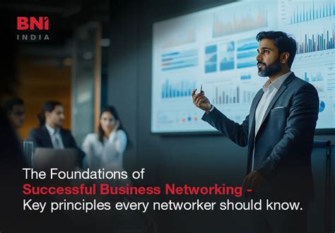 The Foundations Of Successful Business Networking Key Principles Every Networker Should Know