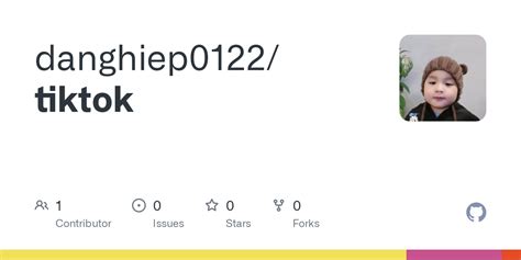 GitHub Danghiep Tiktok