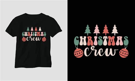 Christmas Crew Christmas Retro Groovy T Shirt And Apparel Design