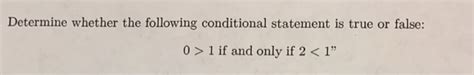 Solved Determine Whether The Following Conditional Statement