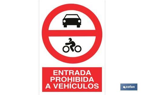 Prohibido Entrada A Vehículos El Diseño De La Señal Puede Variar Pero