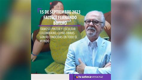 ¿de Qué Murió El Pintor Fernando Botero