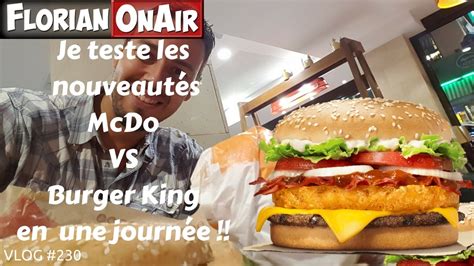 Je Teste Les Nouveautés Mcdo Vs Burger King Vlog 230 Youtube
