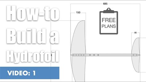 How To Build A Hydrofoil Overview Planning And Design Video 1 15