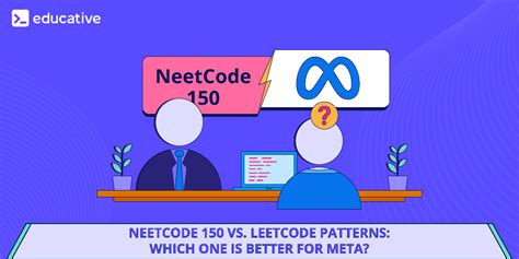 Neetcode 150 Vs Leetcode Patterns Which One Is Better For Meta