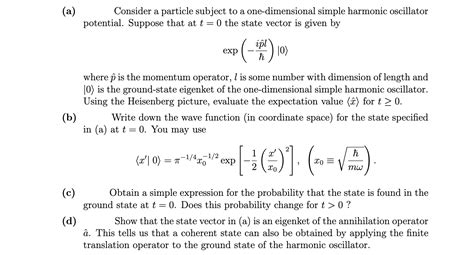 Solved A Consider A Particle Subject To A One Dimensional Chegg