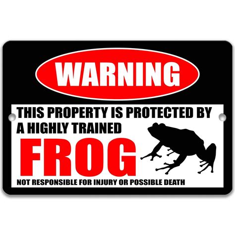 Frog Warning Sign Beware Of Frog Sign Bullfrog Croaker Polliwog S