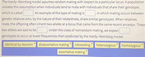 Solved The Hardy Weinberg Model Assumes Random Mating With Chegg
