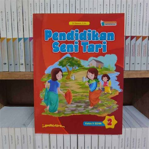 Buku Pendidikan Seni Tari Kelas 2 SD Kurikulum Merdeka Yudhistira
